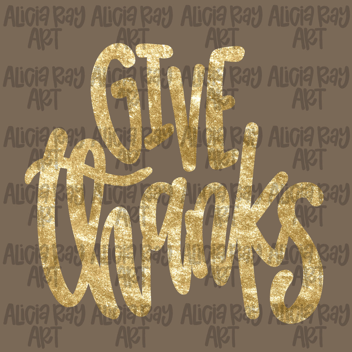 Give Thanks Gold – Alicia Ray Art